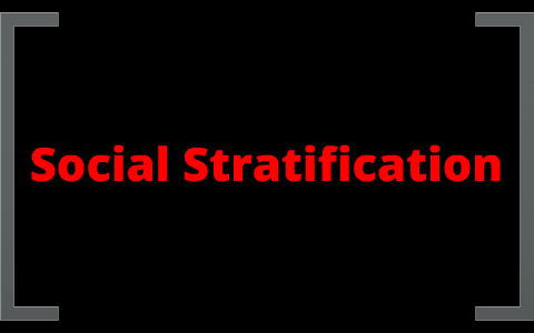 Social Stratification by Amanda Packard on Prezi