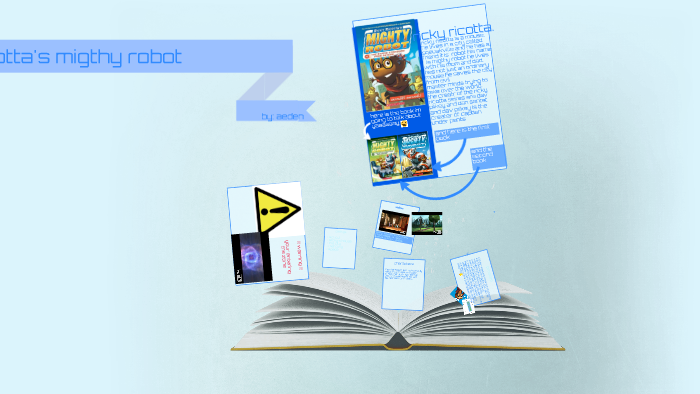 ricky ricotta's migthy robot by AEDEN anokye on Prezi