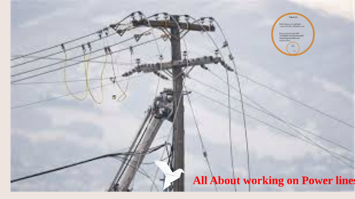 All About working on Power lines by Amy Teague on Prezi