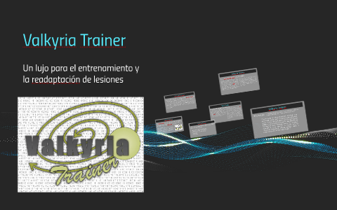 Valkyria Trainer by Leonardo Schmal on Prezi