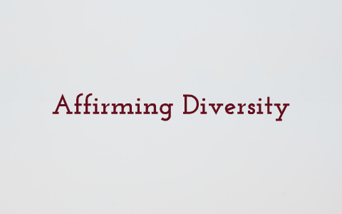 Chapter 5 Affirming Diversity by Julia Lypen on Prezi