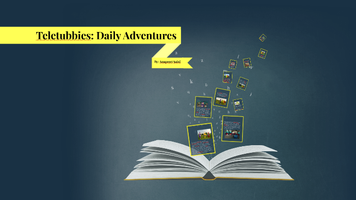 Teletubbies Daily Adventures By A On Prezi