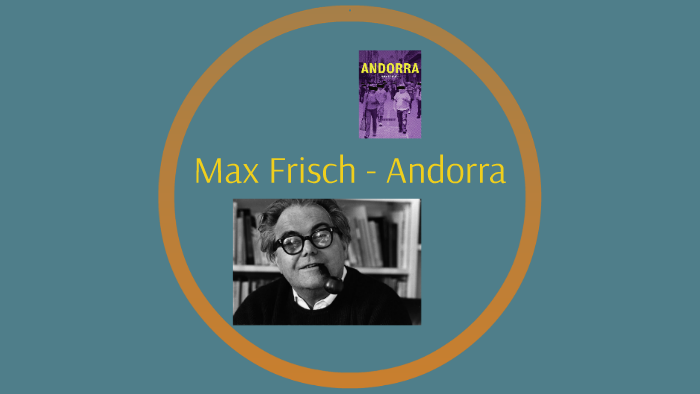 Max Frisch: Andorra by Leon Armbruster on Prezi