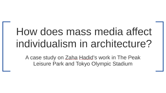 How does mass media affect individualism in architecture? by Yiman Wang ...