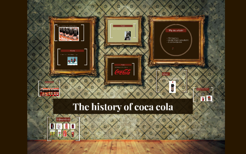 The history of coca cola by Elsa Lindberg on Prezi