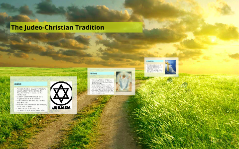 The Judeo-Christian Tradition by Nicole Carrillo on Prezi