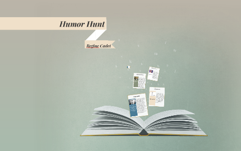 Humor Hunt by Regine Cadet on Prezi
