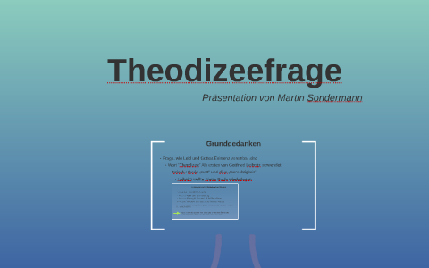 Theodizeefrage by Martin Sondermann on Prezi