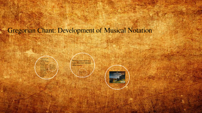 Gregorian Chant: Development of Musical Notation by claire krannawitter ...