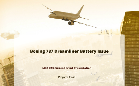 Boeing 787 Dreamliner Battery Issue by Ali Shahni on Prezi