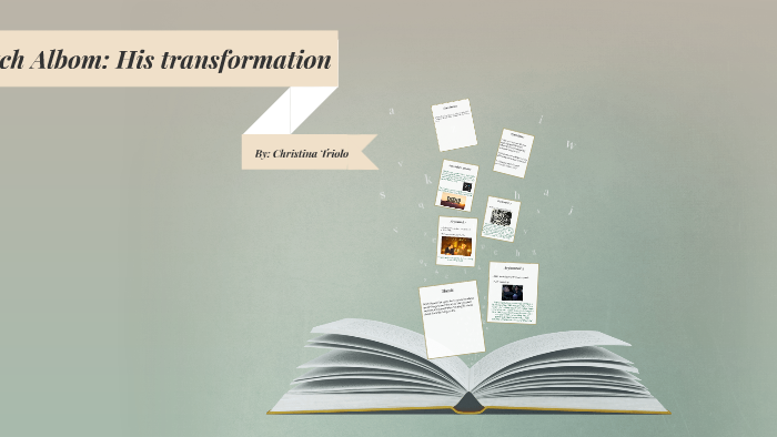 Mitch Albom: His transformation by christina triolo on Prezi