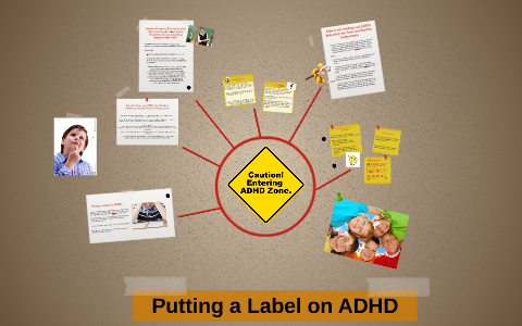 Putting a Label on ADHD by Haleigh Carr on Prezi