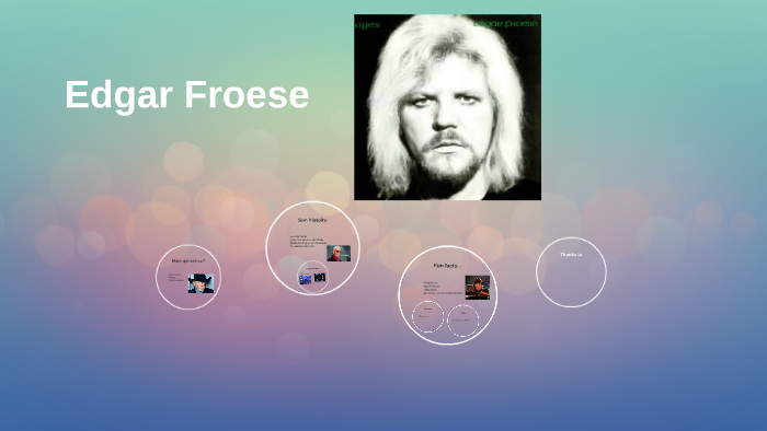 Edgar Froese by Pierre-Paul Ledoux on Prezi