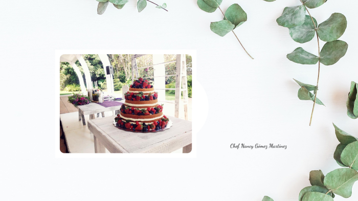 PRESENTACIÓN CHEF NANCY GÓMEZ by Nancy Gómez on Prezi