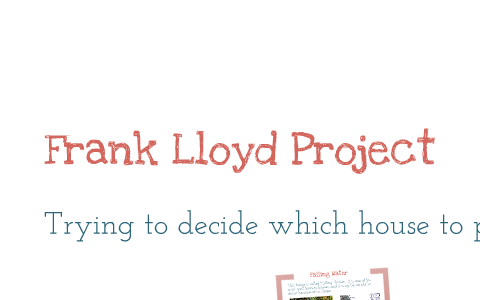 Frank Lloyd Wright Project by Taylor Murrell