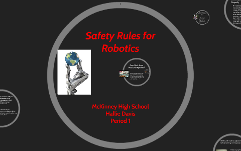 Robotics Safety Rules by Hallie Davis on Prezi