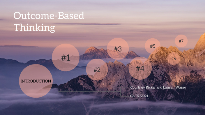 outcome based thinking by Courtney Ricker on Prezi