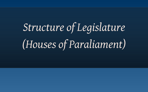 Structure of Legisture (Houses of Parliament) by Winnie Chiu on Prezi