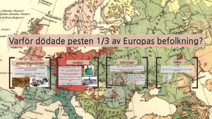 Varför dödade pesten 1/3 av Europas befolkning? by Frida Enoksson on Prezi
