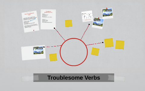 Troublesome Verbs by Emma Johnston on Prezi