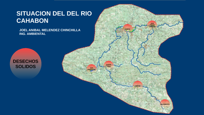 CUENCA DEL RIO CAHABON by Joel Melendez on Prezi