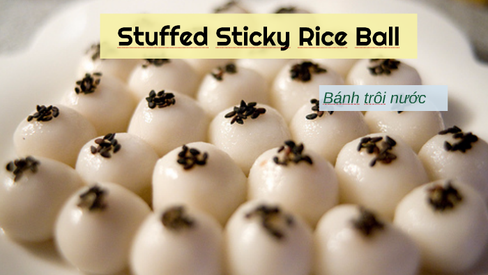 Stuffed Sticky Rice Ball by Nguyễn Khiêm Trần on Prezi