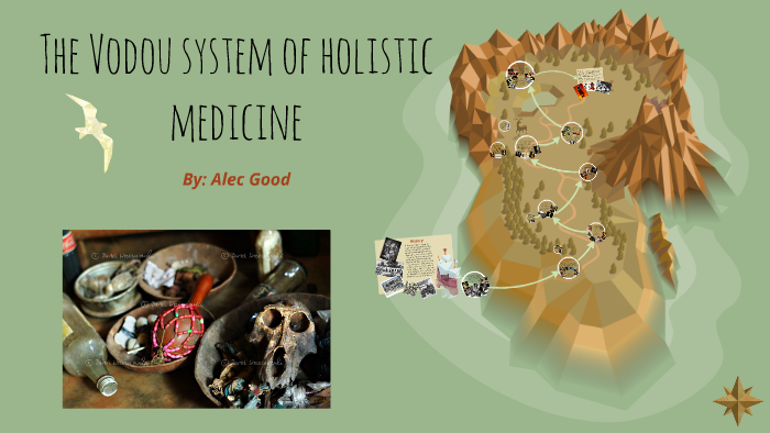 The Vodou system of holistic medicine by Alec Good on Prezi