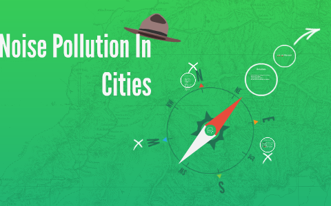Noise Pollution In Cities by study mcchunky on Prezi