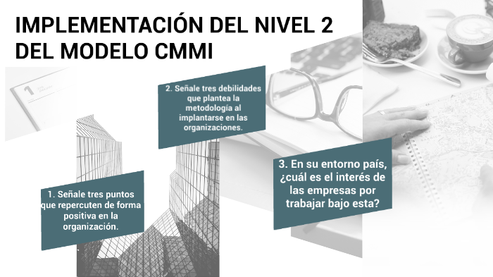 IMPLEMENTACIÓN DEL NIVEL 2 DEL MODELO CMMI by Rosa Gómez on Prezi