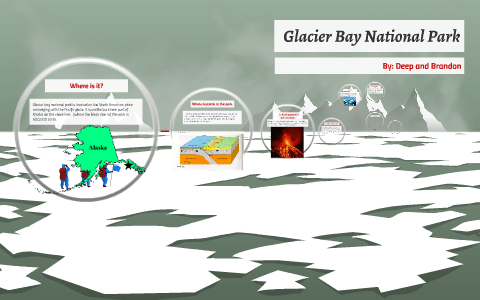 Glacier Bay National Park by Deep Kumar on Prezi