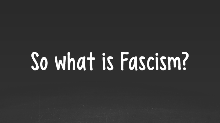 Fascism - Common characteristics by Monika Hrywniak on Prezi