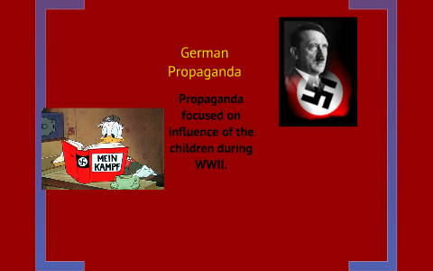 German Propaganda During World War II by ian ayasse on Prezi