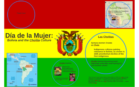 Día de la Mujer: Bolivia and the Cholita Culture by Evan Lewellen on Prezi