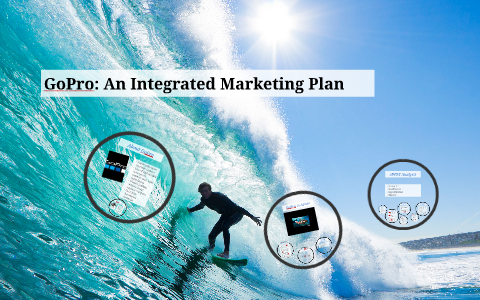 GoPro: An Integrated Marketing Plan by Chase Lehner on Prezi