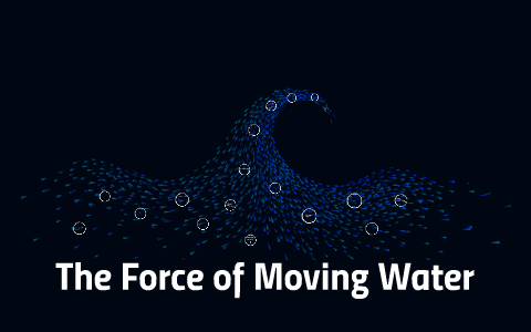 The Force of Moving Water by Jessica Conway