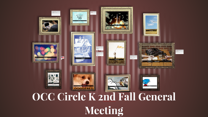 OCC Circle K 2nd Fall General Meeting by OCC Circle K President on Prezi