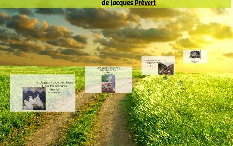 Pour Toi, Mon Amour de Jacques Prévert by Trent Kyrk on Prezi