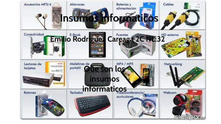 Insumos informaticos by Emilio Rodriguez on Prezi