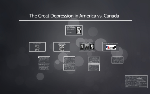 The Great Depression in America and Canada by Alexandra Dawes on Prezi