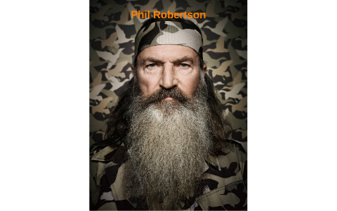 Phil Robertson by Garrett Shull on Prezi
