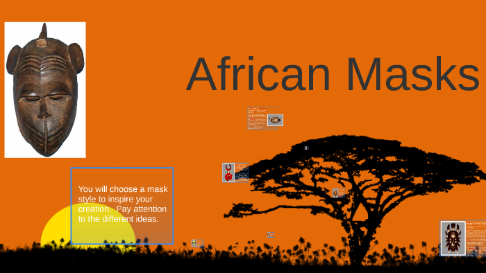 African Masks by Amy Shamp on Prezi