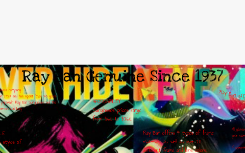 Ray Ban Genuine Since 1937 by KaySea Anderson on Prezi