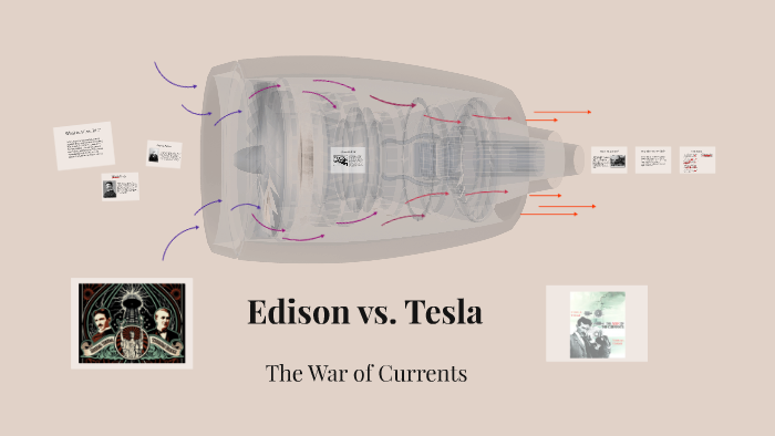 Edison vs. Tesla by Rose Koppelman on Prezi