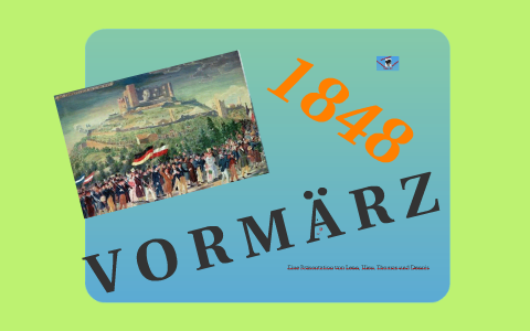 Vormärz by Dennis Rudolf on Prezi