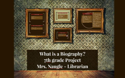 What is a Biography? by Laura Naugle on Prezi