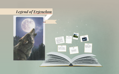 Legend of Ergenekon by Asena Cengiz on Prezi
