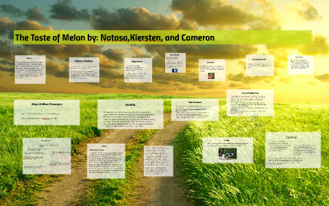The Taste of Melon by Kiersten Boudreau on Prezi