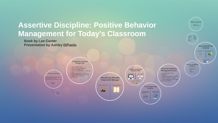 Assertive Discipline: Positive Behavior Management for Today by Ashley ...