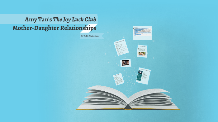 The Joy Luck Club by Amy Tan: Mother Daughter Relationships by Vickie ...