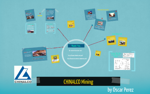 CHINALCO Mining by Oscar Alonso Perez Avalos on Prezi